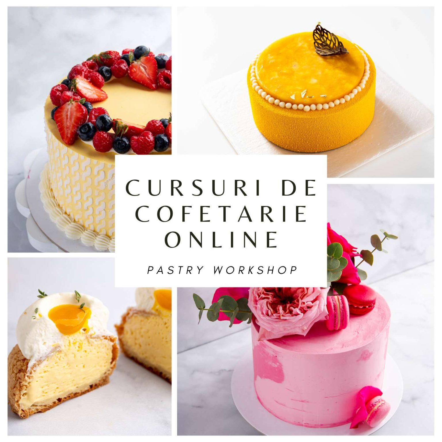 Pastry Workshop - Cursuri de cofetarie